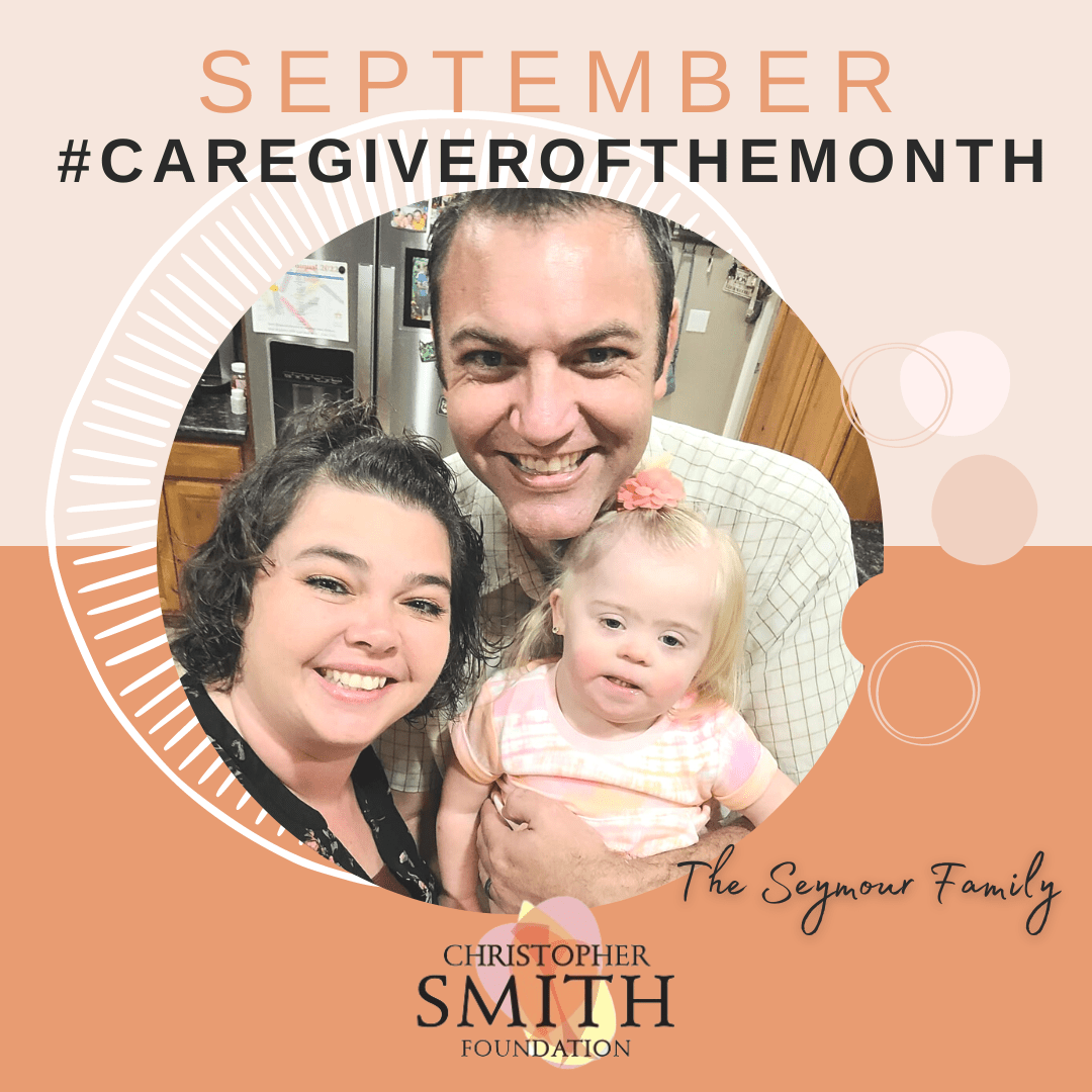 September Caregiver of the Month - The Seymour Family - Christopher Smith Foundation